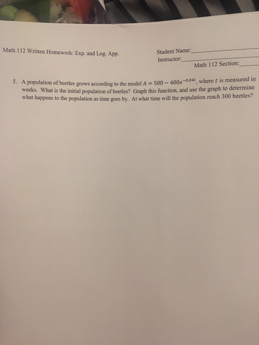 Solved Math 112 Written Homework: Exp. and Log. App. Student | Chegg.com