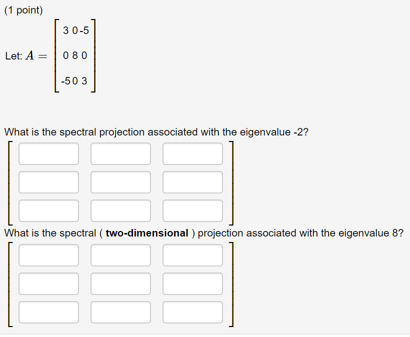 Solved (1 point) [ 30-5 Let: A = 1080 -503 What is the | Chegg.com