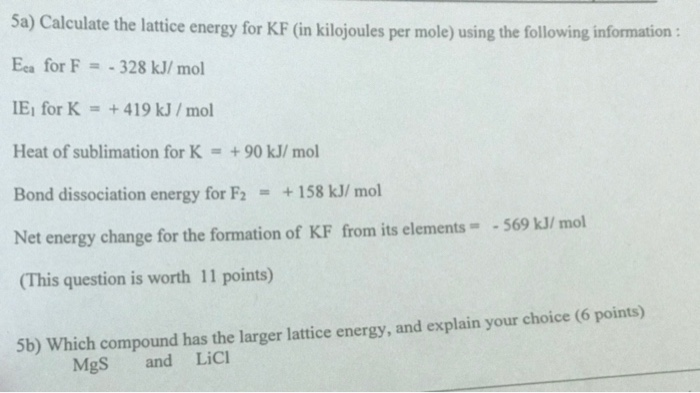 Solved 5a) Calculate the lattice energy for KF (in | Chegg.com