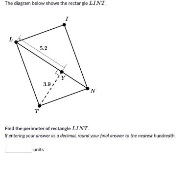 Solved The diagram below shows the rectangle LINT. L 5.2 3.9 | Chegg.com