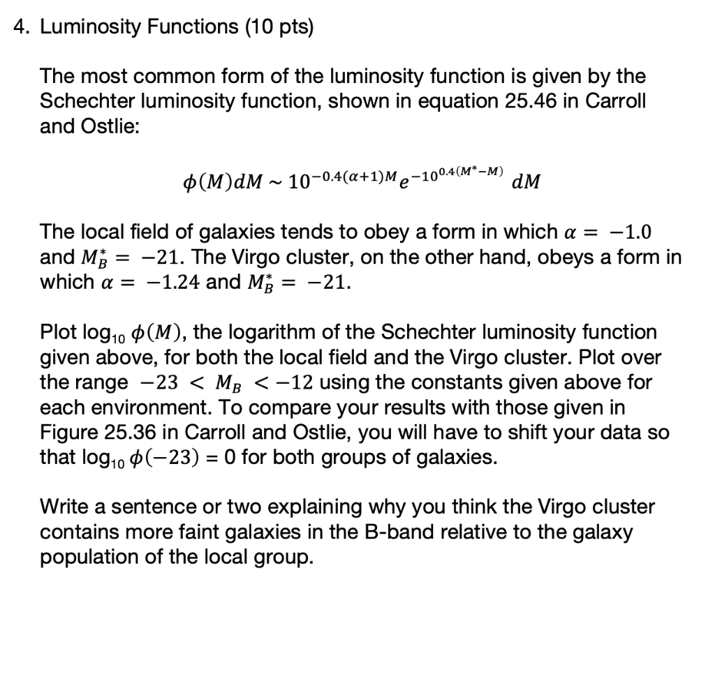 4. Luminosity Functions (10 pts) The most common form | Chegg.com