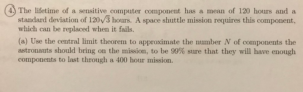 (4) The lifetime of a sensitive computer component | Chegg.com
