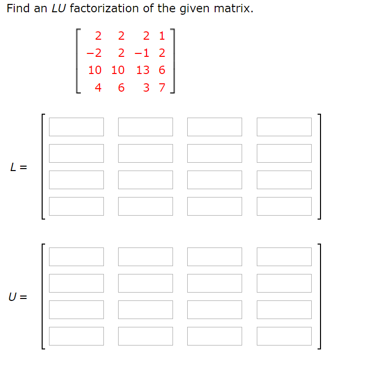 Solved Find an LU factorization of the given matrix. [ 3 3 | Chegg.com