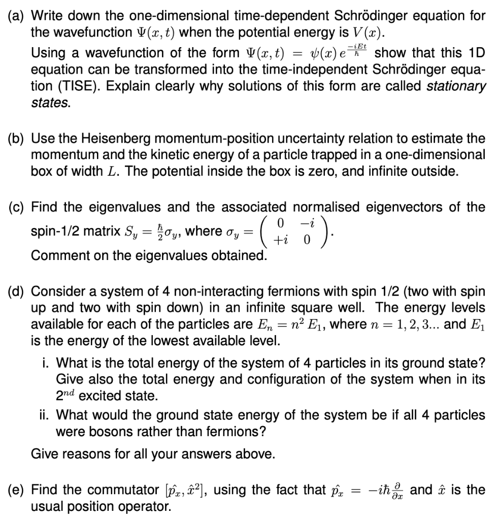 Solved (a) Write down the one-dimensional time-dependent | Chegg.com