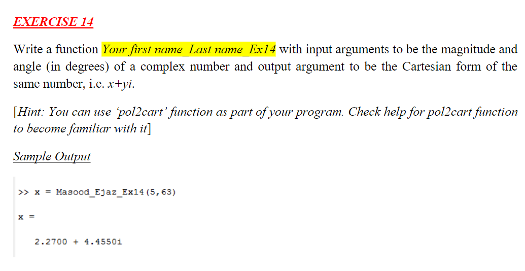 EXERCISE 14 Write a function Your first name Last | Chegg.com