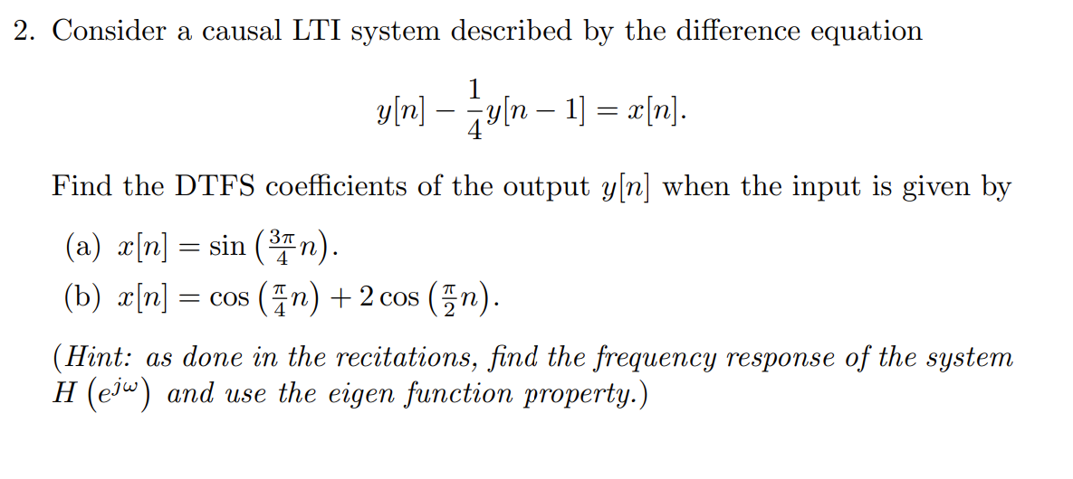 Solved Consider a causal LTI system described by the | Chegg.com