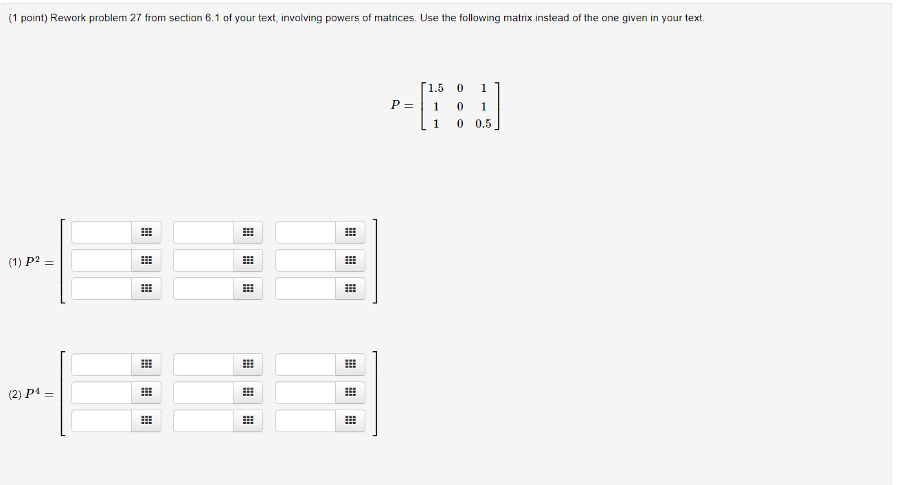 Solved (1 point) Rework problem 27 from section 6.1 of your | Chegg.com