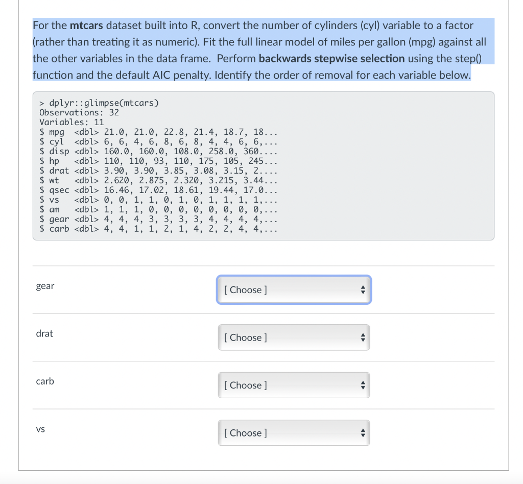 For the mtcars dataset built into R, convert the | Chegg.com