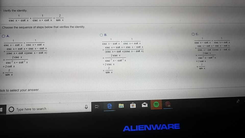 Solved Verify the identity. csc x- cot x csc x+ cot x sin x | Chegg.com