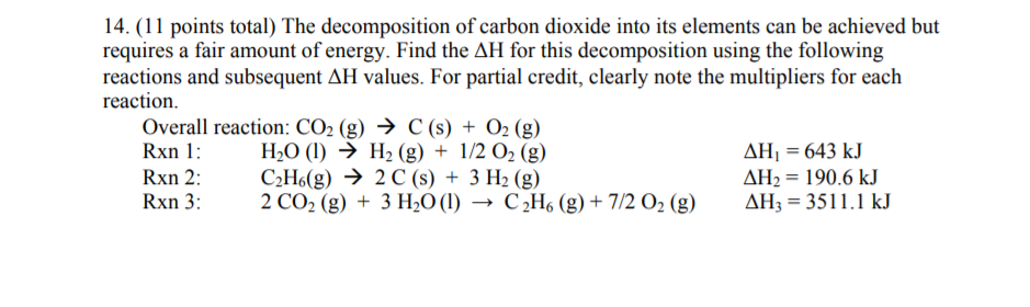 Solved 14. (11 points total) The decomposition of carbon | Chegg.com