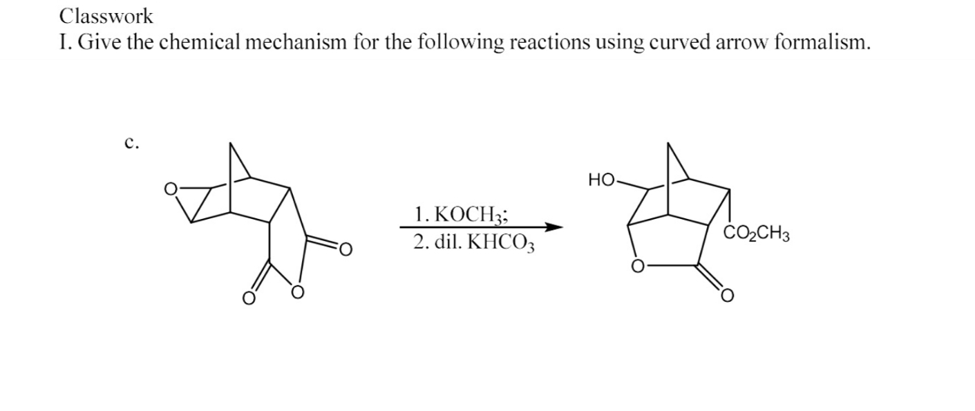 Solved Please draw the full mechanism with curved arrows.I. | Chegg.com