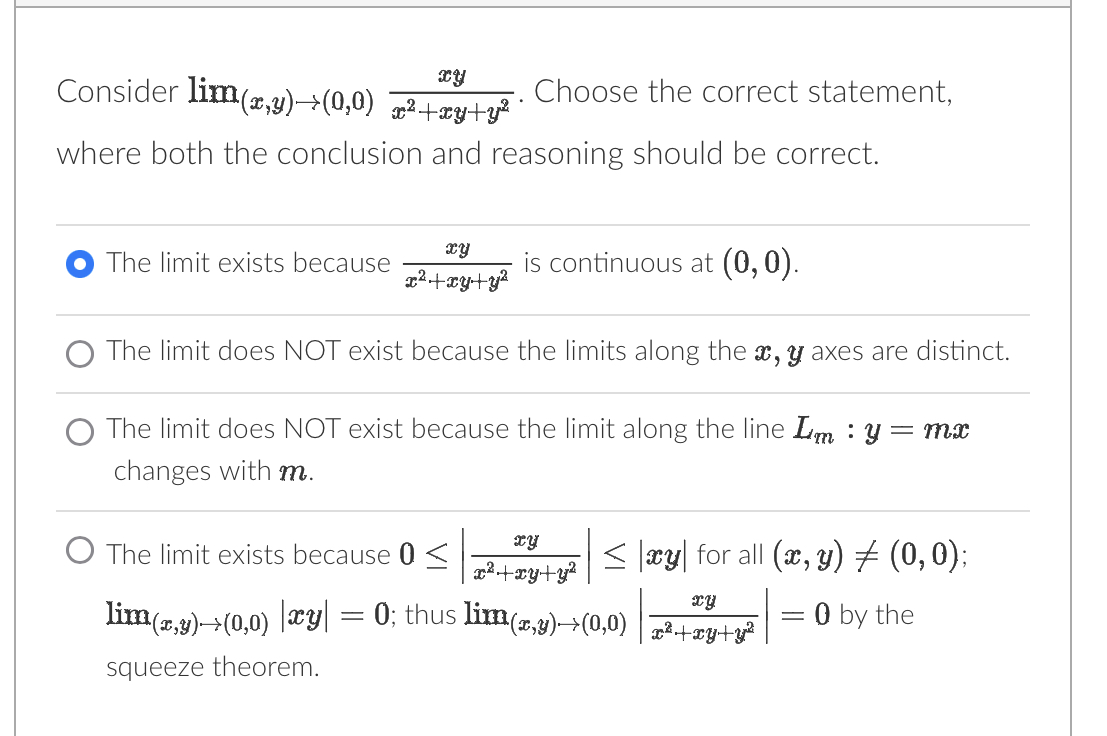 Solved Consider lim(x,y)→(0,0)x2+xy+y2xy. Choose the correct | Chegg.com