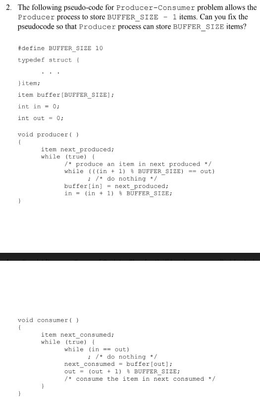 Solved 2. The following pseudo-code for Producer-Consumer | Chegg.com