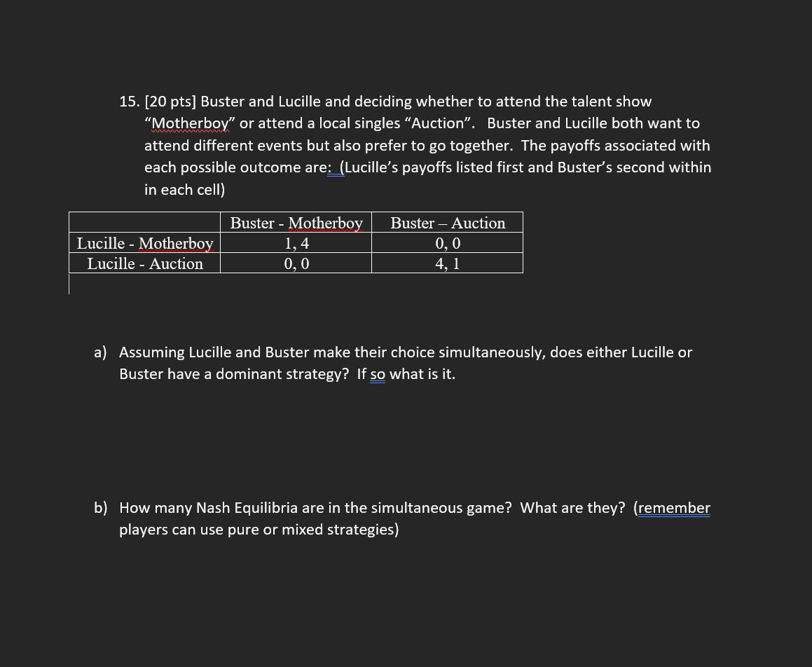 Solved 15. [20 pts] Buster and Lucille and deciding whether | Chegg.com