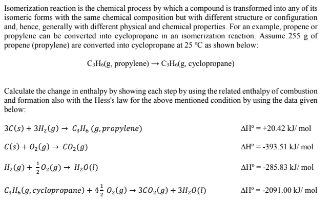 Solved Isomerization reaction is the chemical process by | Chegg.com