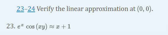 Solved 23−24 Verify the linear approximation at (0,0). 3. | Chegg.com