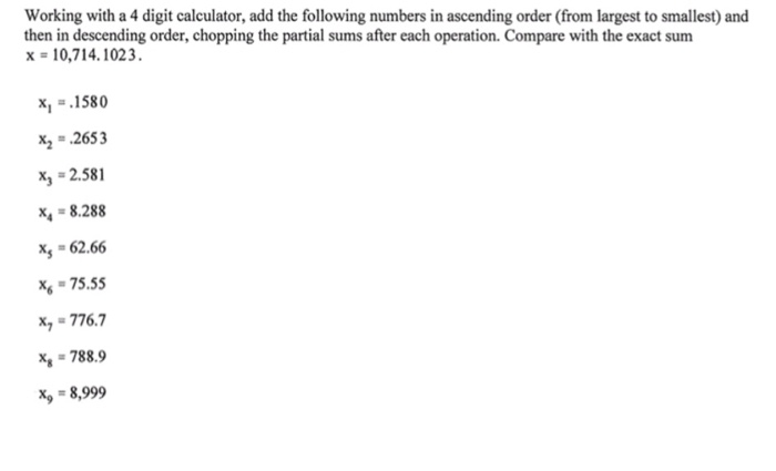Solved Working with a 4 digit calculator, add the following | Chegg.com
