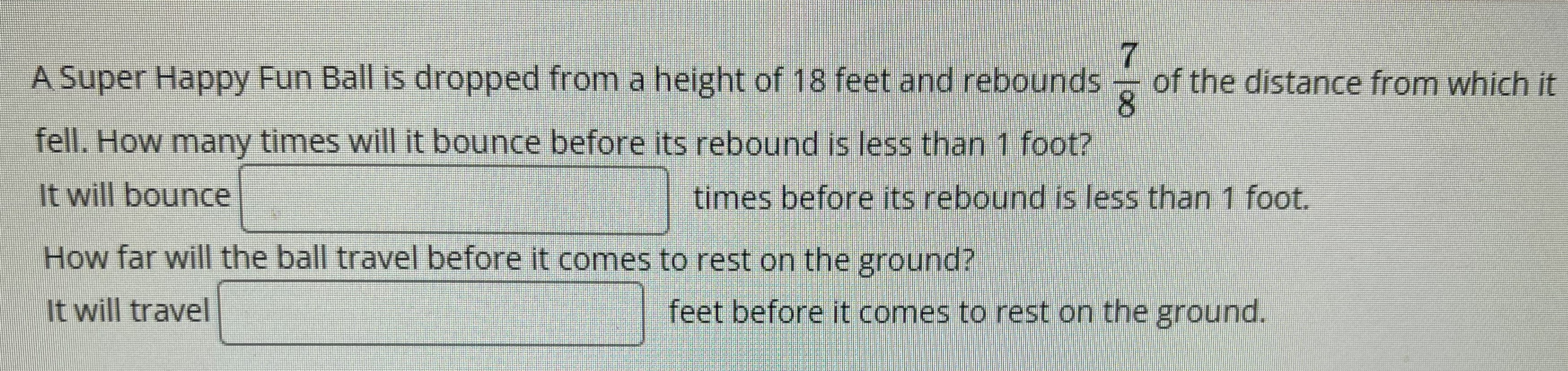 Solved A Super Happy Fun Ball is dropped from a height of 18 | Chegg.com