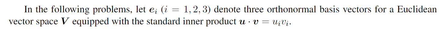 Solved = a In the following problems, let e¡ (i 1,2,3) | Chegg.com