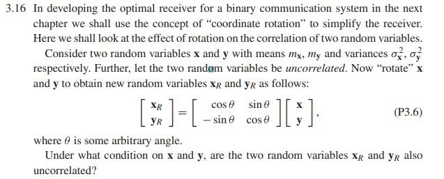 Solved 16 In developing the optimal receiver for a binary | Chegg.com
