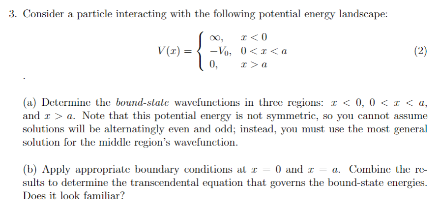 Consider a particle interacting with the following | Chegg.com