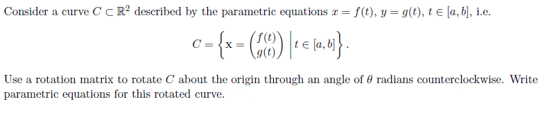 Solved Consider a curve C⊂R2 described by the parametric | Chegg.com