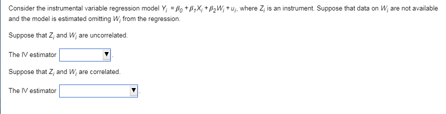 Solved Consider the instrumental variable regression model | Chegg.com