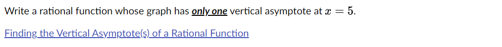 Solved Write a rational function whose graph has only one | Chegg.com