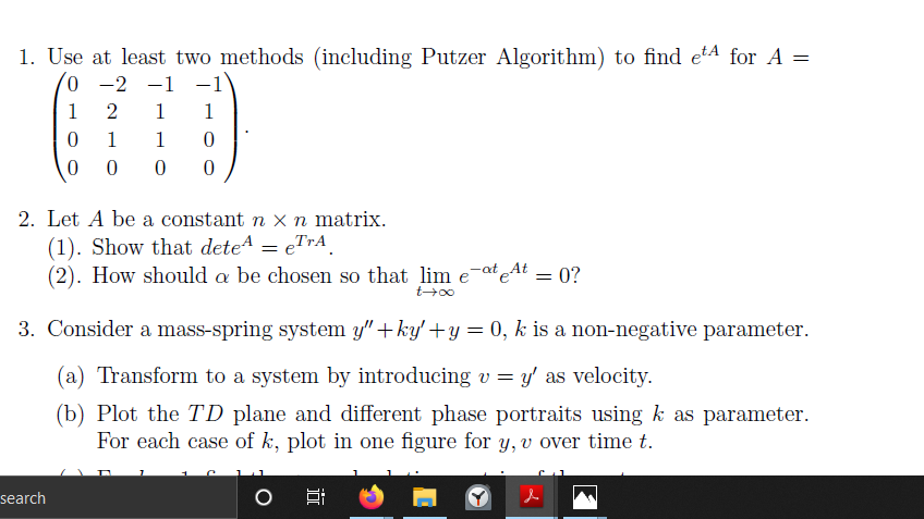 Solved 1. Use at least two methods (including Putzer | Chegg.com
