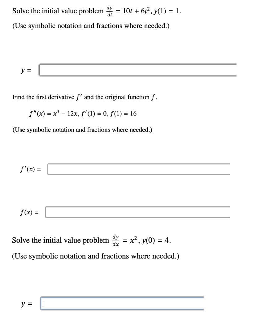 Solved Solve the initial value problem dtdy=10t+6t2,y(1)=1. | Chegg.com