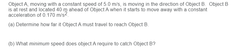 Solved Object A, moving with a constant speed of 5.0 m/s, is | Chegg.com