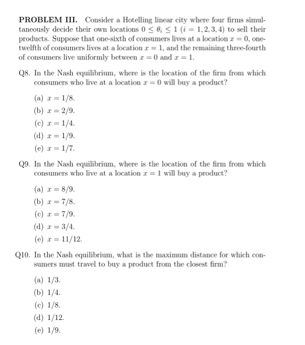 Solved PROBLEM III. Consider a Hotelling linear city where | Chegg.com