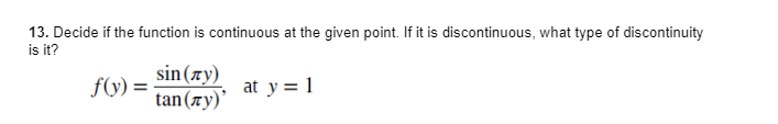 Solved 13. Decide if the function is continuous at the given | Chegg.com