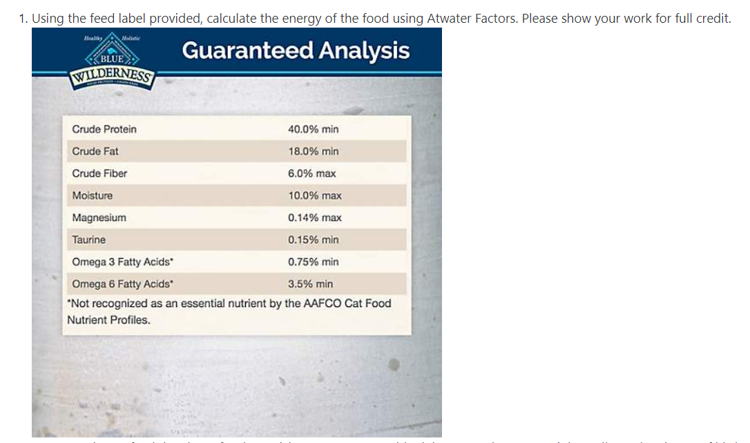 1. Using the feed label provided, calculate the | Chegg.com
