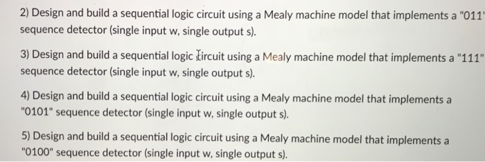 Solved 2 Design And Build A Sequential Logic Circuit Using 6824