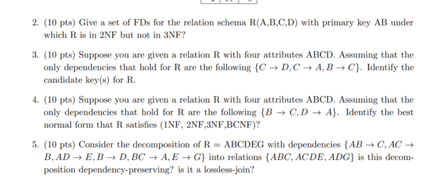 Solved 2. (10 pts) Give a set of FDs for the relation schema | Chegg.com