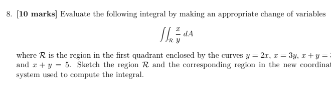 [10 marks] Evaluate the following integral by making | Chegg.com
