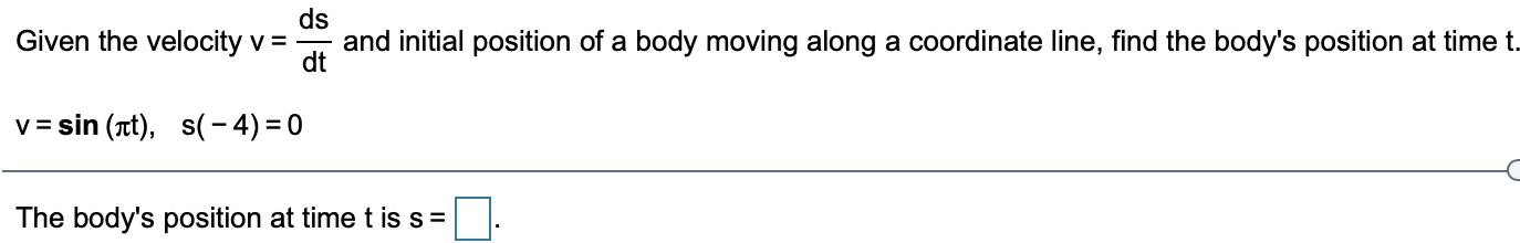 Solved ds Given the velocity v= and initial position of a | Chegg.com