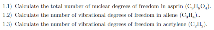 Solved 1.1) Calculate the total number of nuclear degrees of | Chegg.com