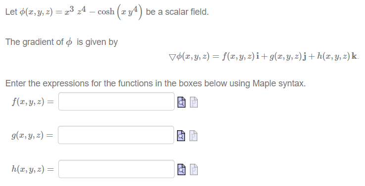 Solved Let ϕ(x,y,z)=x3z4−cosh(xy4) be a scalar field. The | Chegg.com