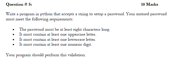 Solved Question 5 10 Marks Write A Program In Python That 4554