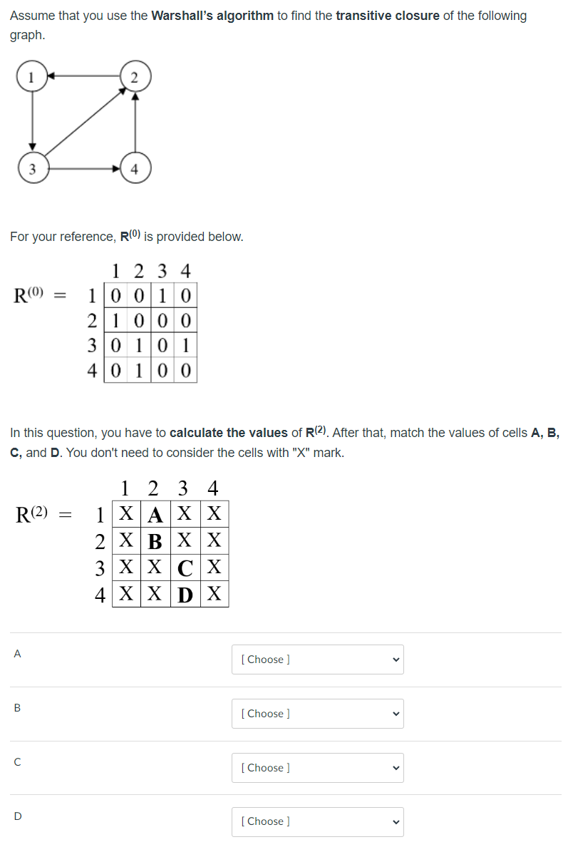 Solved Assume that you use the Warshall's algorithm to find | Chegg.com