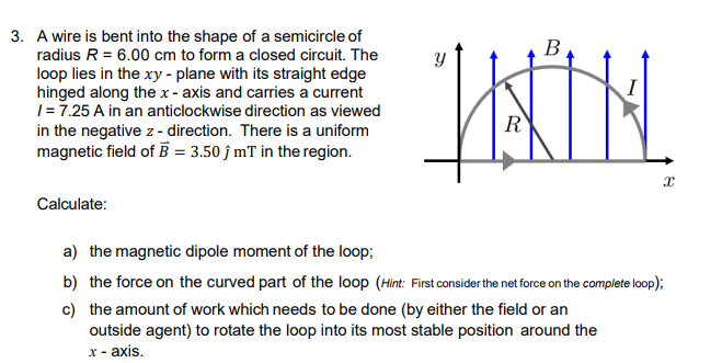 Solved A wire is bent into the shape of a semicircle of | Chegg.com
