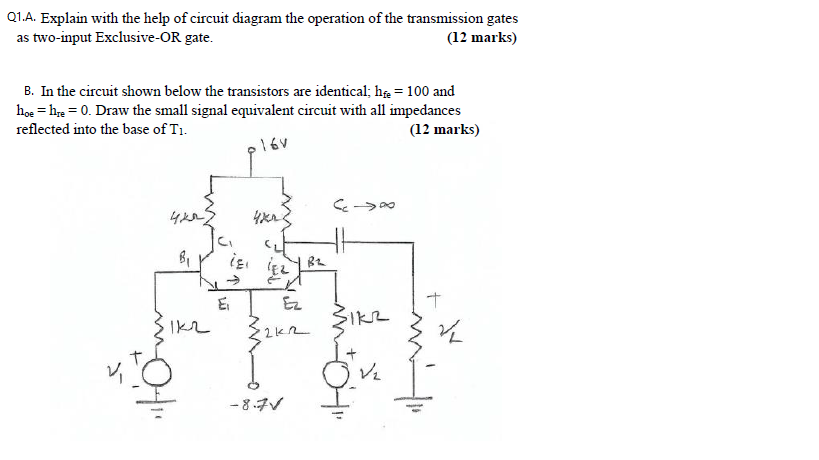 Solved Q1.A. Explain with the help of circuit diagram the | Chegg.com