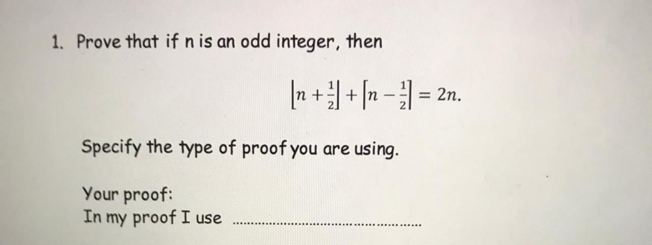 Solved 1. Prove that if n is an odd integer, then [n+) + [n | Chegg.com