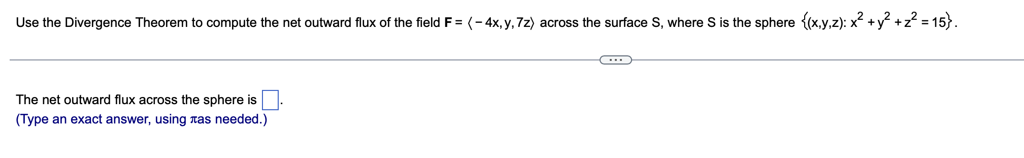Solved Use the Divergence Theorem to compute the net outward | Chegg.com