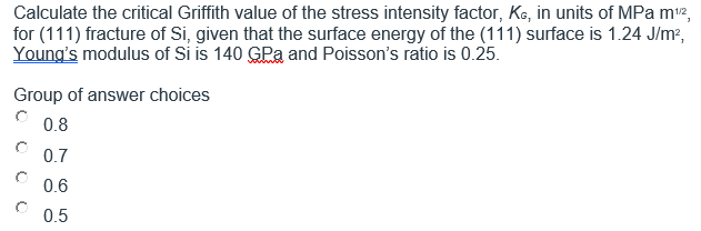Solved Calculate the critical Griffith value of the stress | Chegg.com