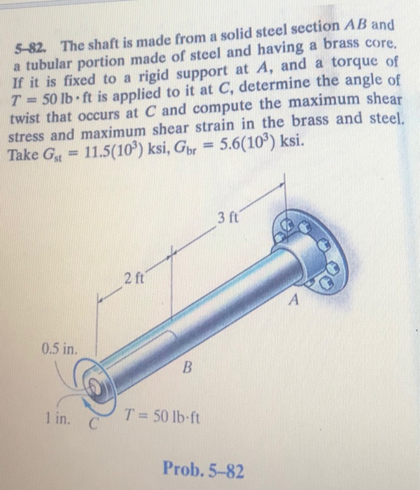 Solved 5-82. The shaft is made from a solid steel section AB | Chegg.com