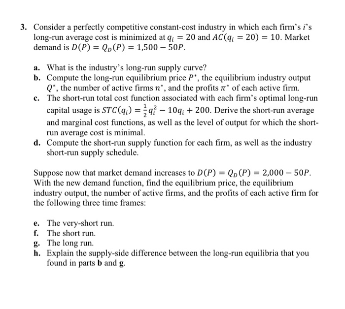 Solved 3. Consider a perfectly competitive constant-cost | Chegg.com