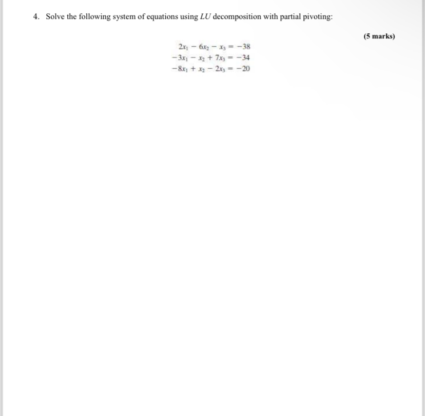 Solved 4. Solve the following system of equations using LU | Chegg.com